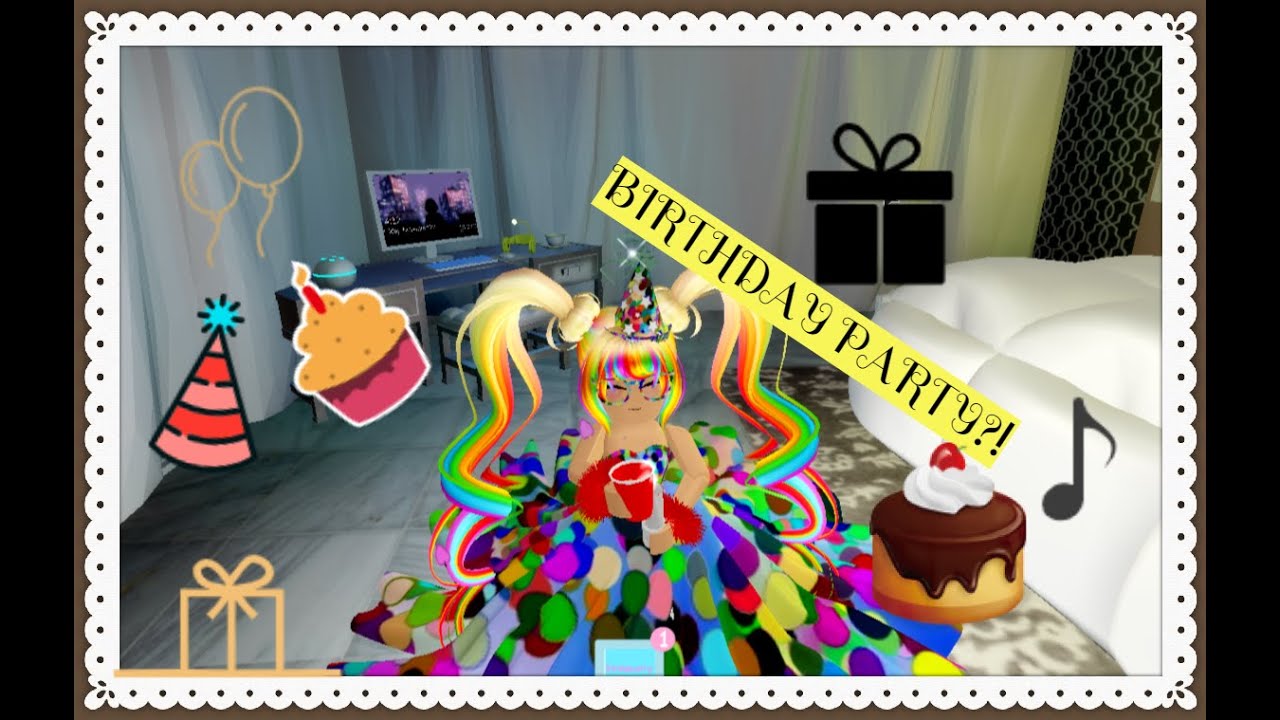 Reality of Hosting a Birthday Party! Royale High - YouTube