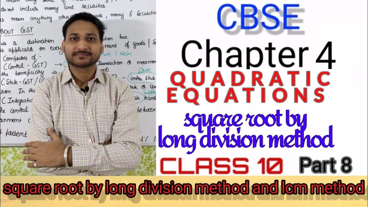 Class 10 | maths | chapter 4 | quadratic equations | long division ...