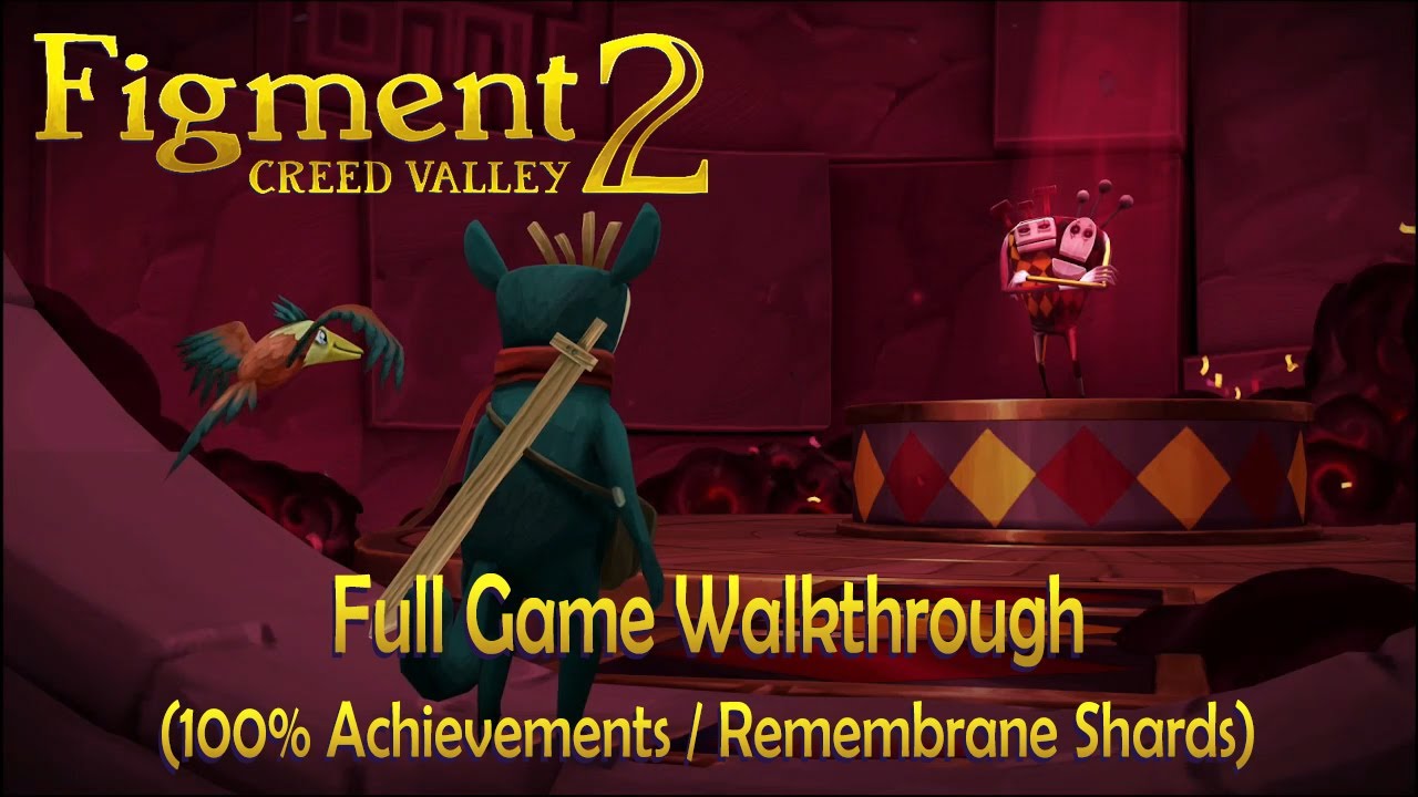 Figment 2: Creed Valley Full Game Walkthrough (All Achievements) - YouTube