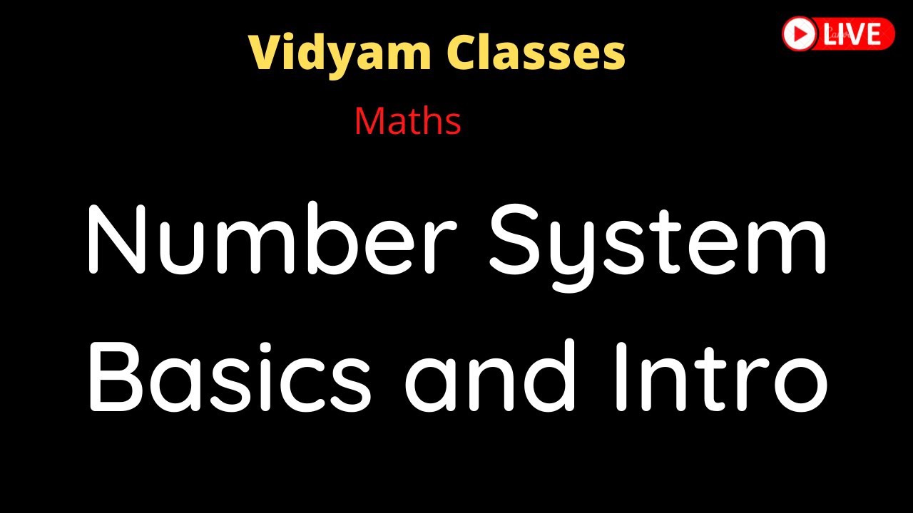 Maths Number System Basic Concepts Vidyam Classes Competetive maths-number-system-basic-concepts-vidyam-classes-competetive