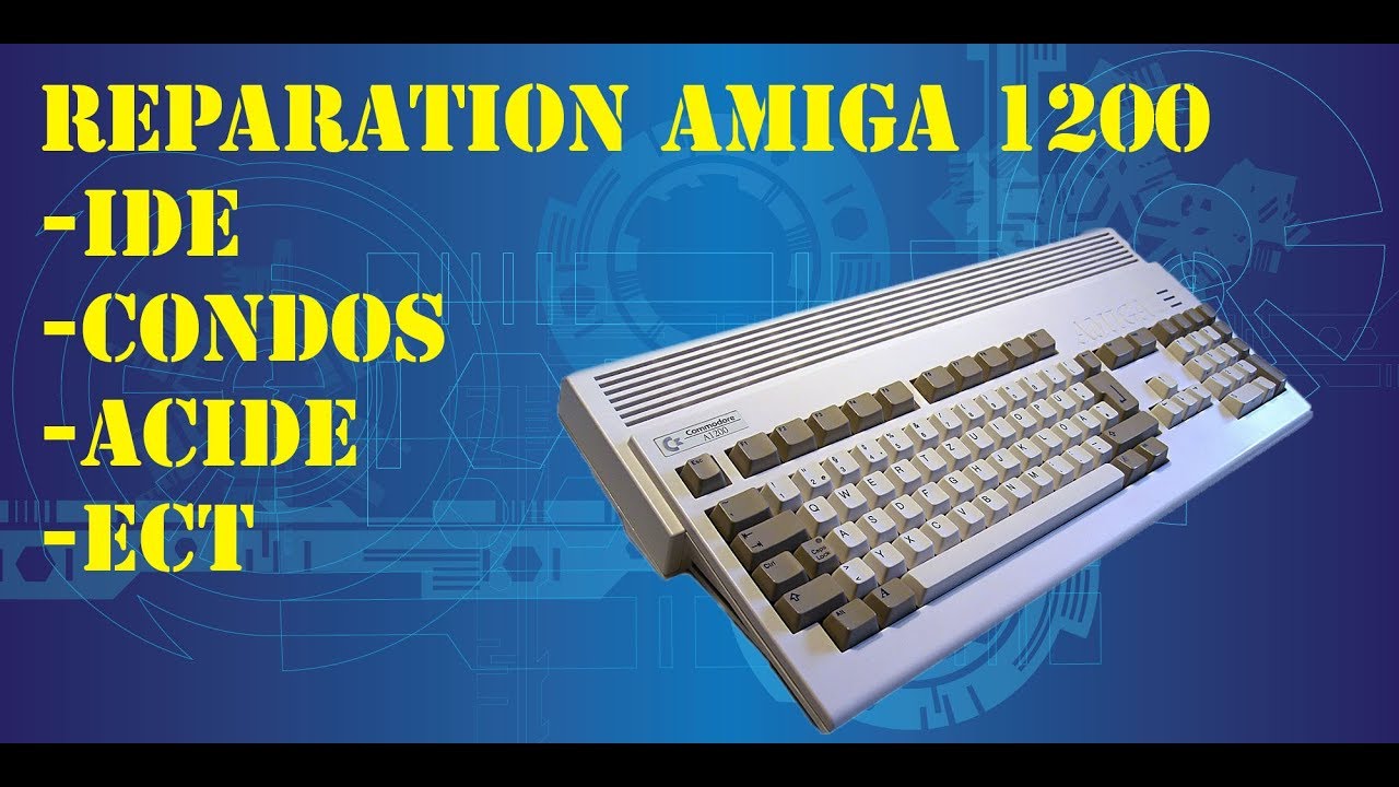 Réparation IDE Amiga 1200 partie 1 - YouTube