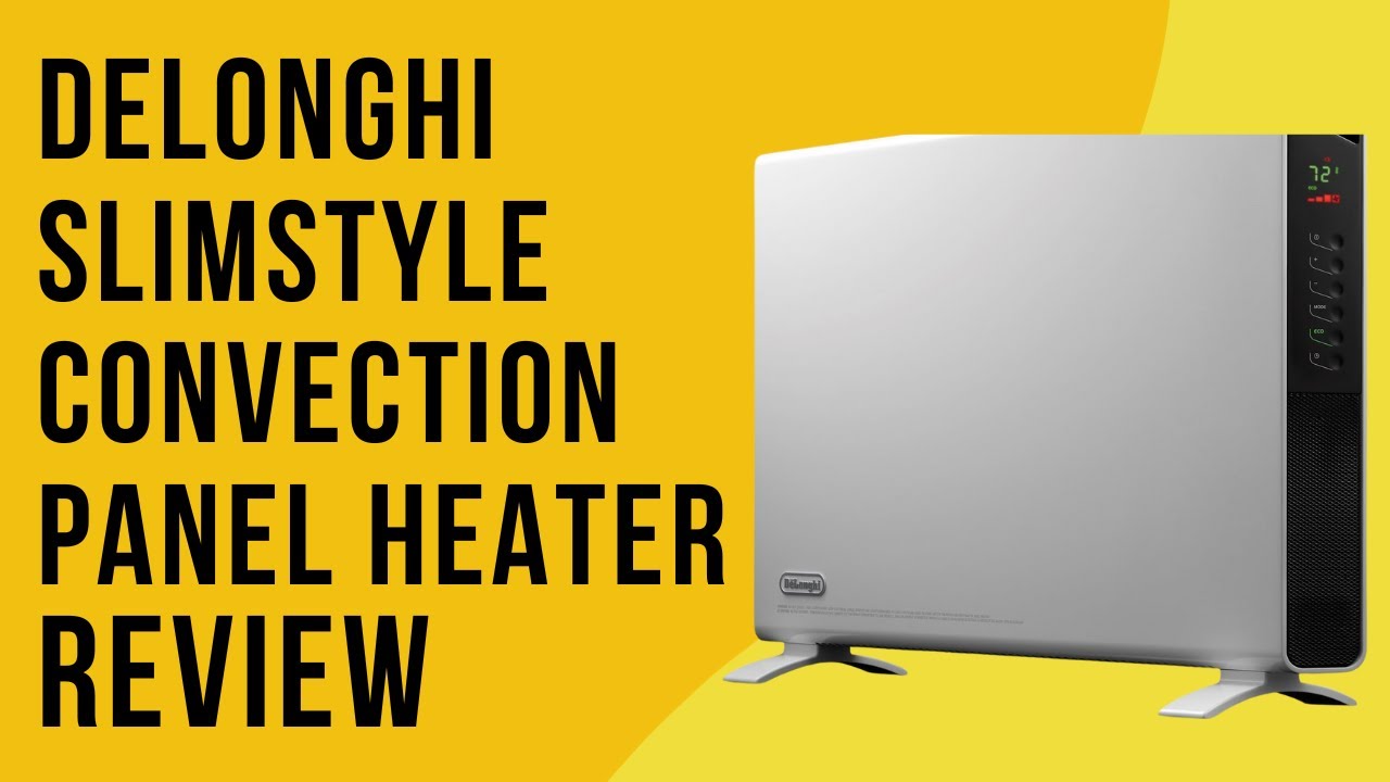 DeLonghi SlimStyle Digital Convection Panel Heater Review (Pros & Cons ...