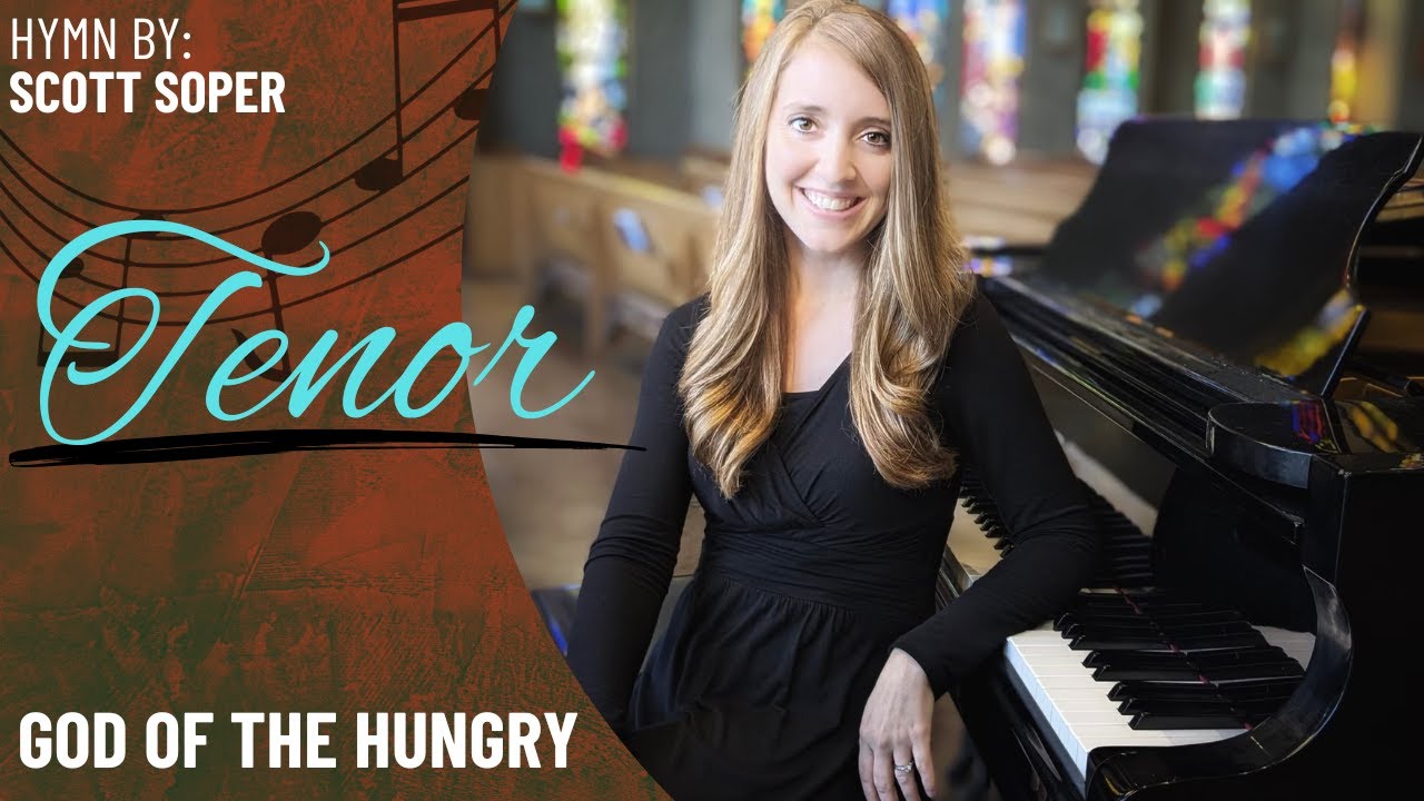 God of the Hungry (Tenor) - YouTube