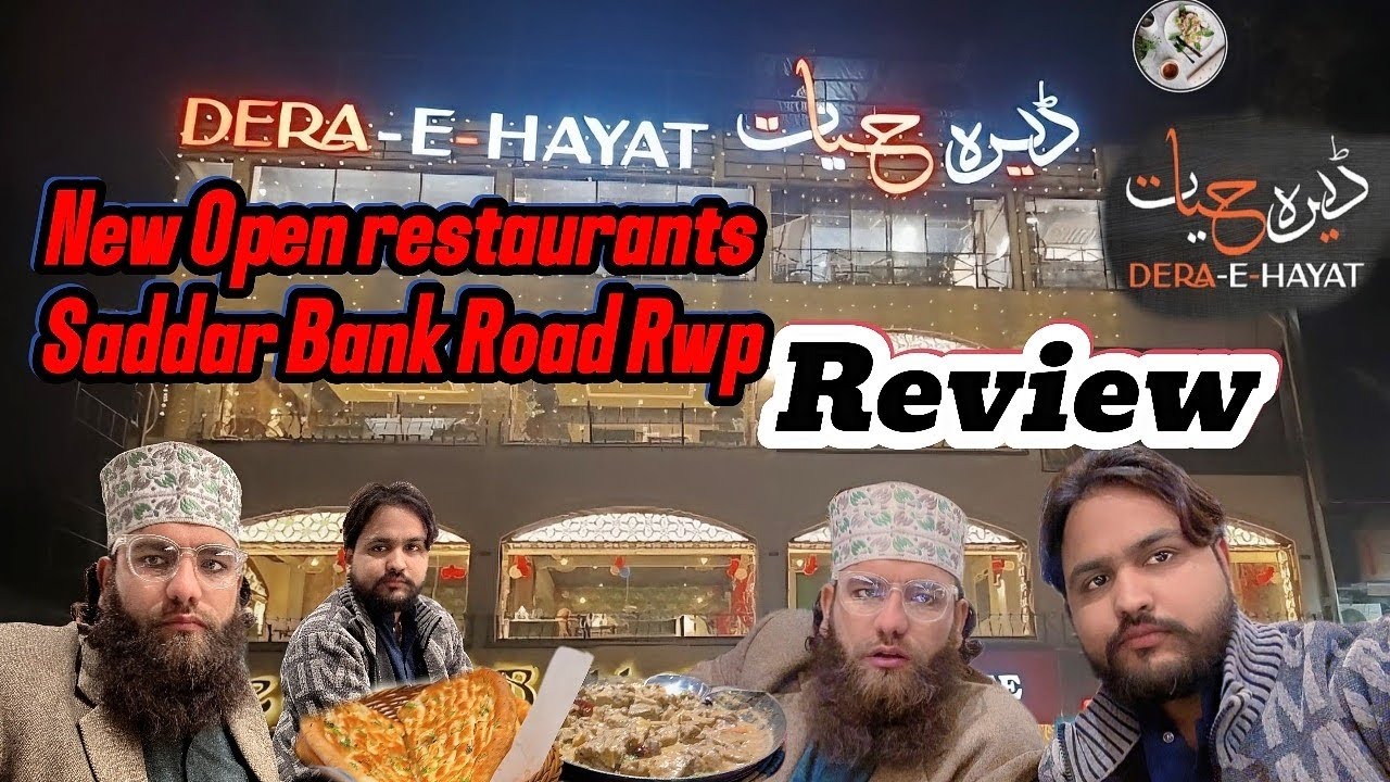 kasa taste laga? (Check Review) DERA-E-HAYAT RESTAURANT Saddar Bank Road Rawalpindi - YouTube