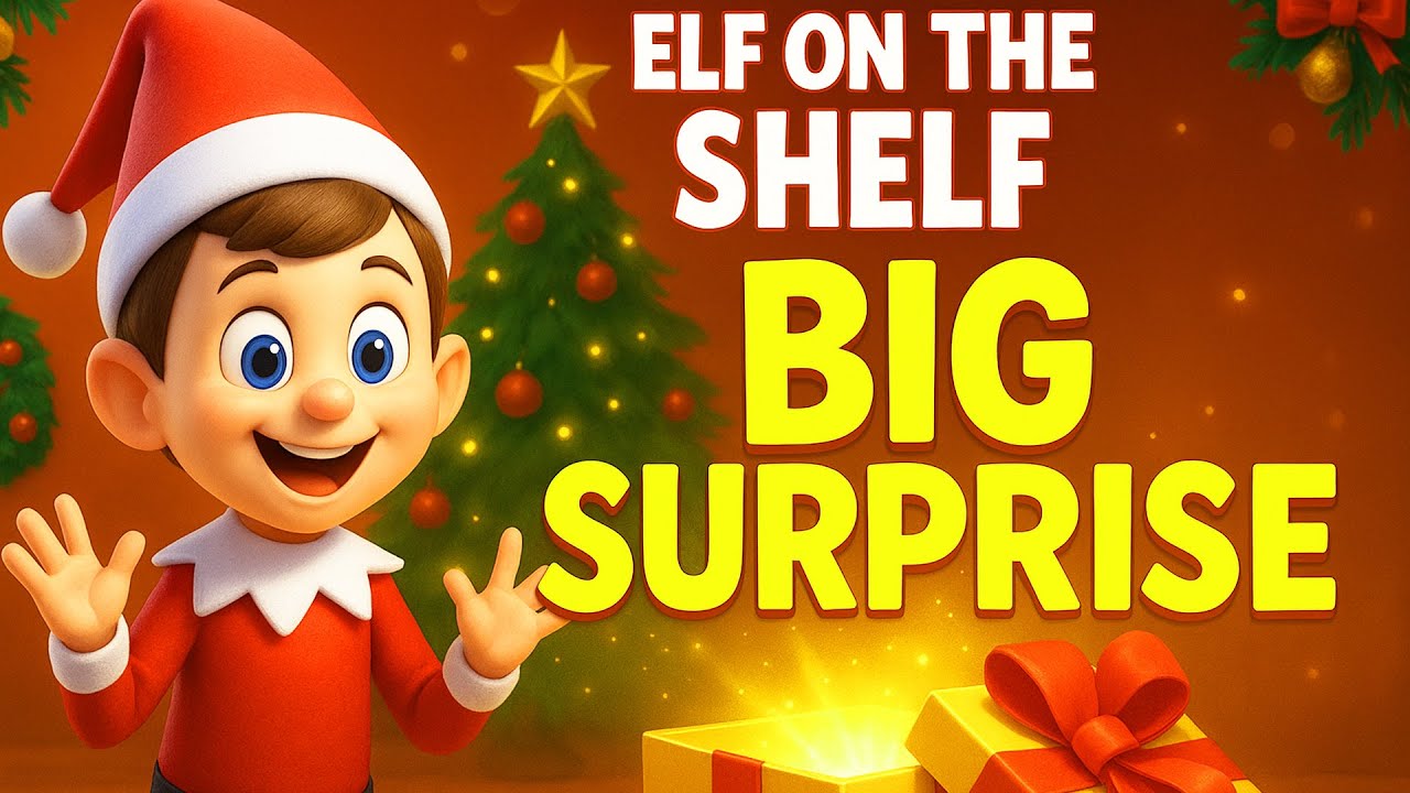 Elf on the Shelf’s Big Surprise 🎄 | Magical Christmas Kids Story in 3D ...
