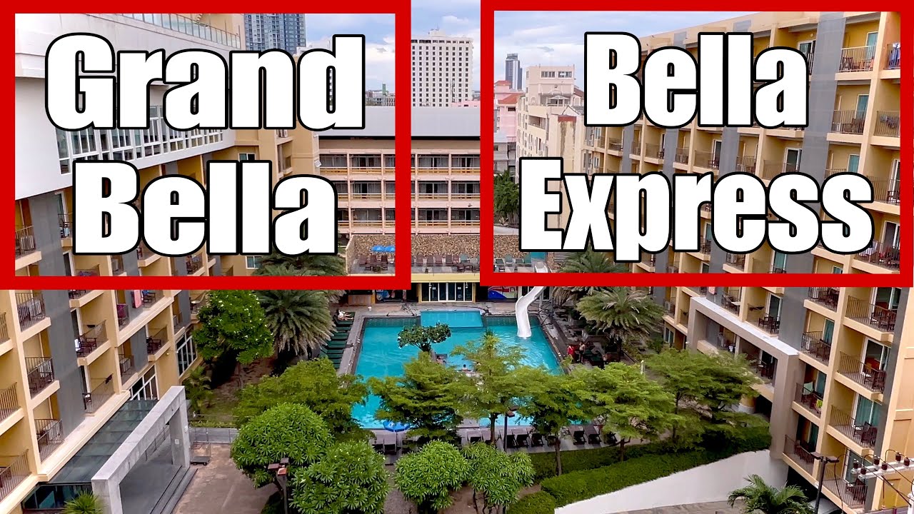 Bella Express Hotel and Grand Bella Hotel Pattaya Thailand Review - YouTube