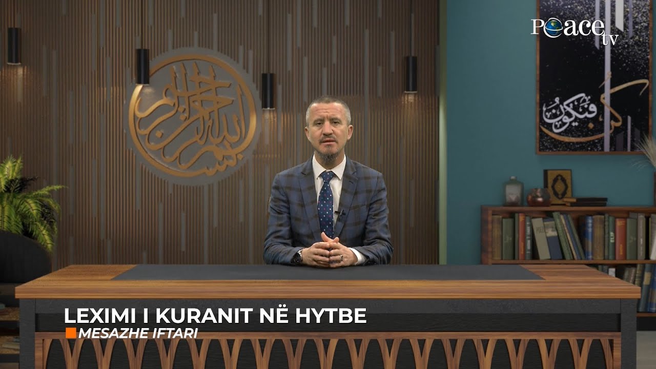Mesazhe iftari | 23. Leximi i Kuranit në hutbe - Ahmed Kalaja - YouTube