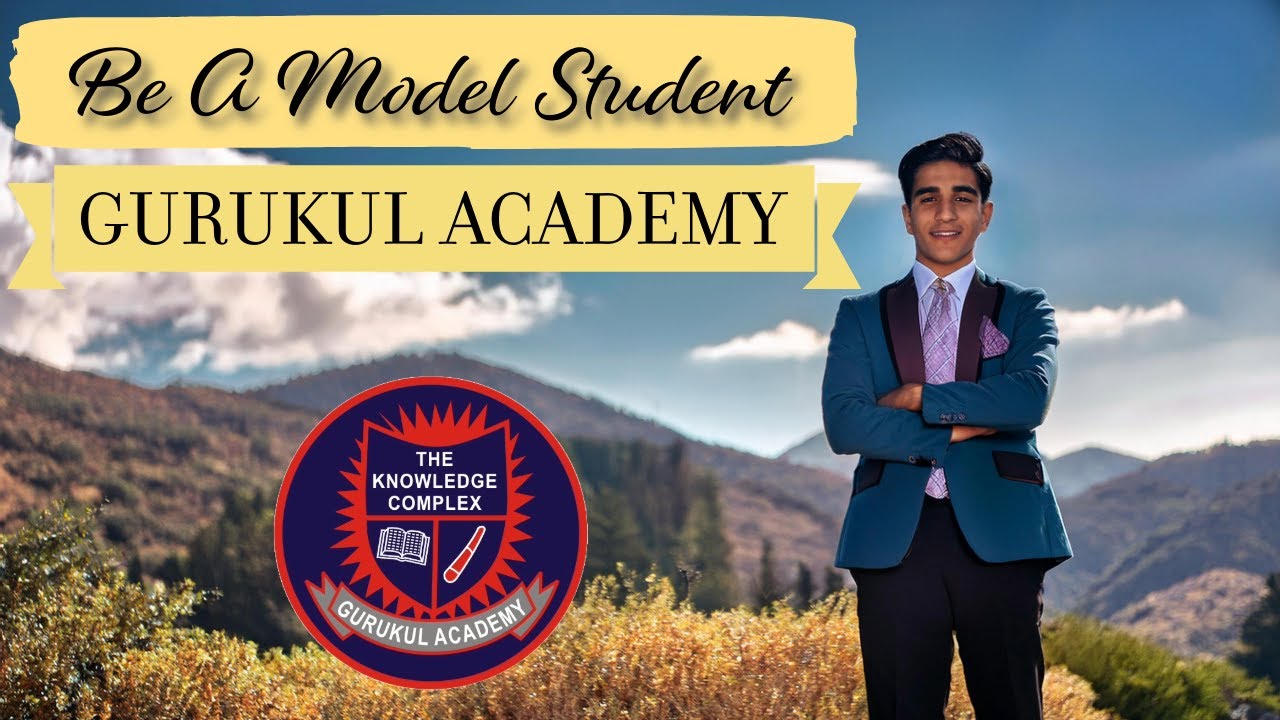 The Gurukul Way: Guide For Becoming a Model Student l Gurukul Academy ...
