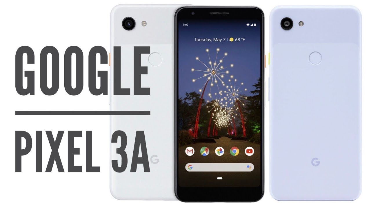 Pixel 3a The Mid Range Smartphone from Google - YouTube