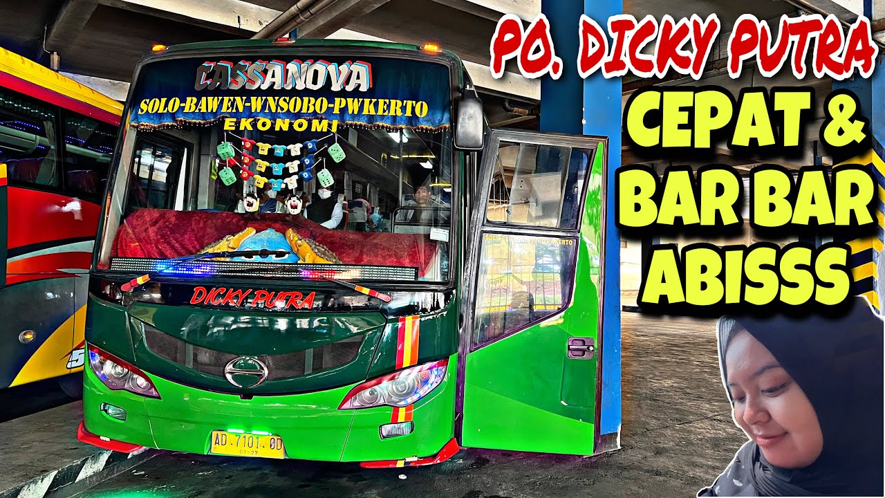 Solusi Kejar Waktu ️ Bus Cepat & Bar Bar Abisss ️| trip DICKY PUTRA “ Cassanova “ - YouTube