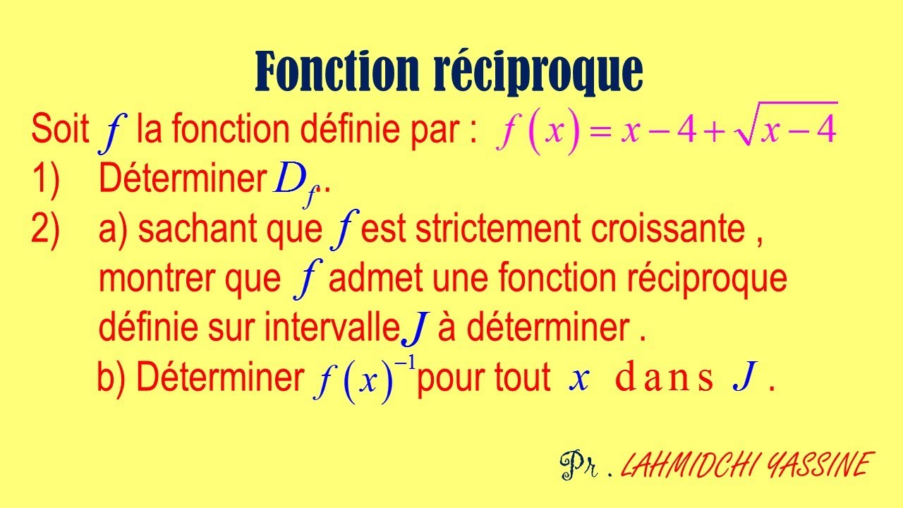 Déterminer la fonction réciproque : exercice corrigé - YouTube