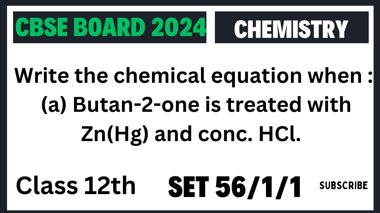 Q21a Write the chemical equation when : (a) Butan-2-one is treated with ...