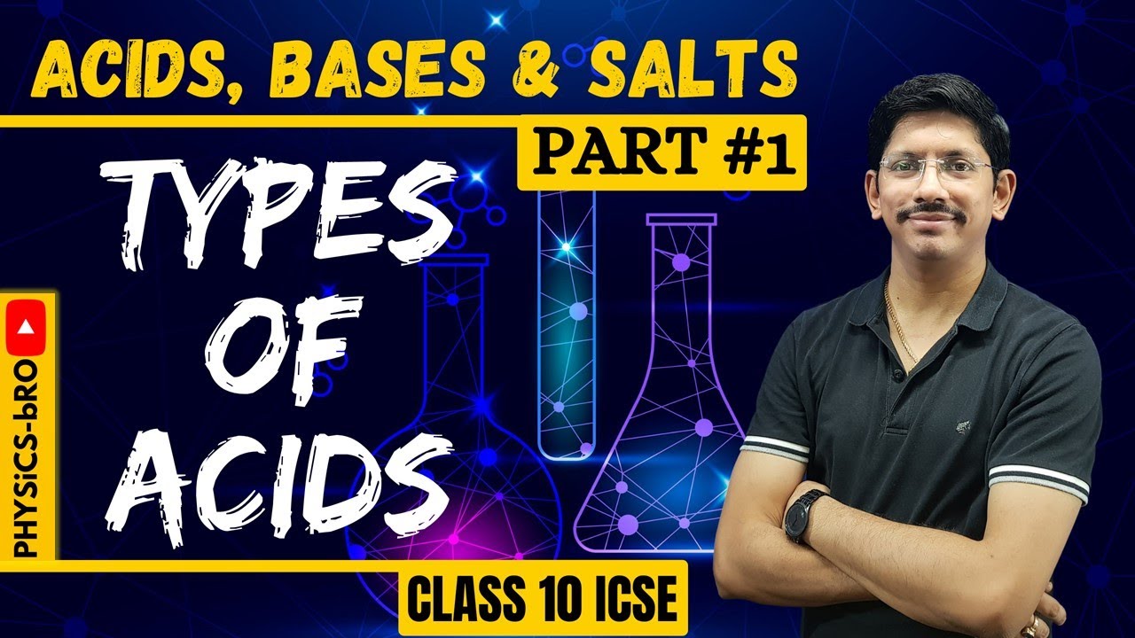 CLASS 10 | ACIDS, BASES & SALTS # 1 | TYPES OF ACIDS - YouTube