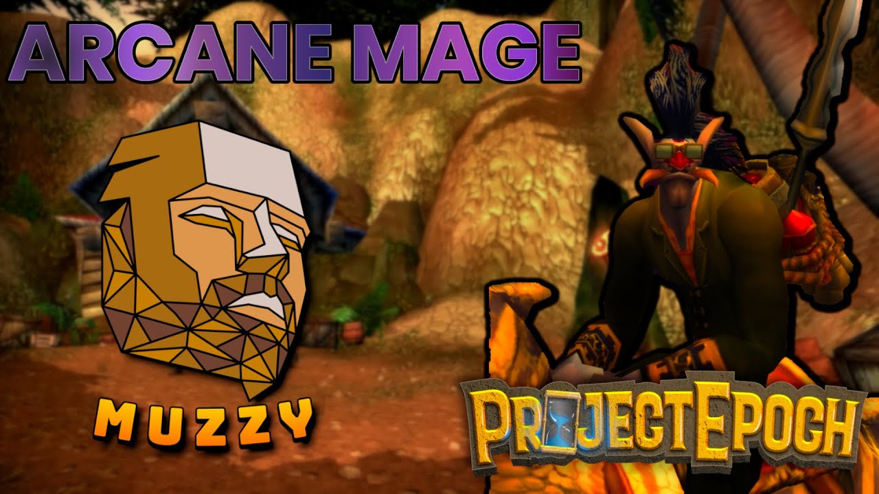 Project Epoch Classic Plus WoW - Arcane Mage leveling Muzzy Monday ...