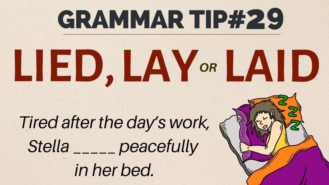 Use Verbs Lie & Lay Correctly || Grammar Tip #29 - YouTube