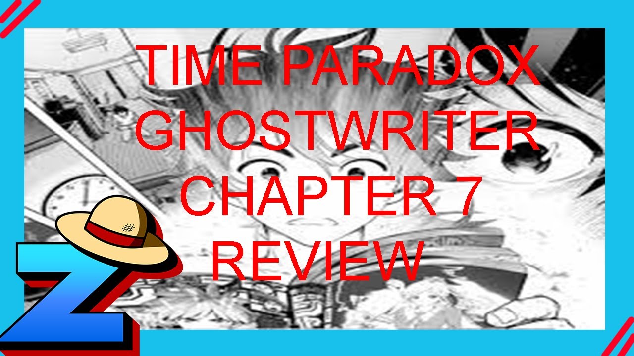 TIME PARADOX GHOSTWRITER CHAPTER 7 REVIEW! - YouTube