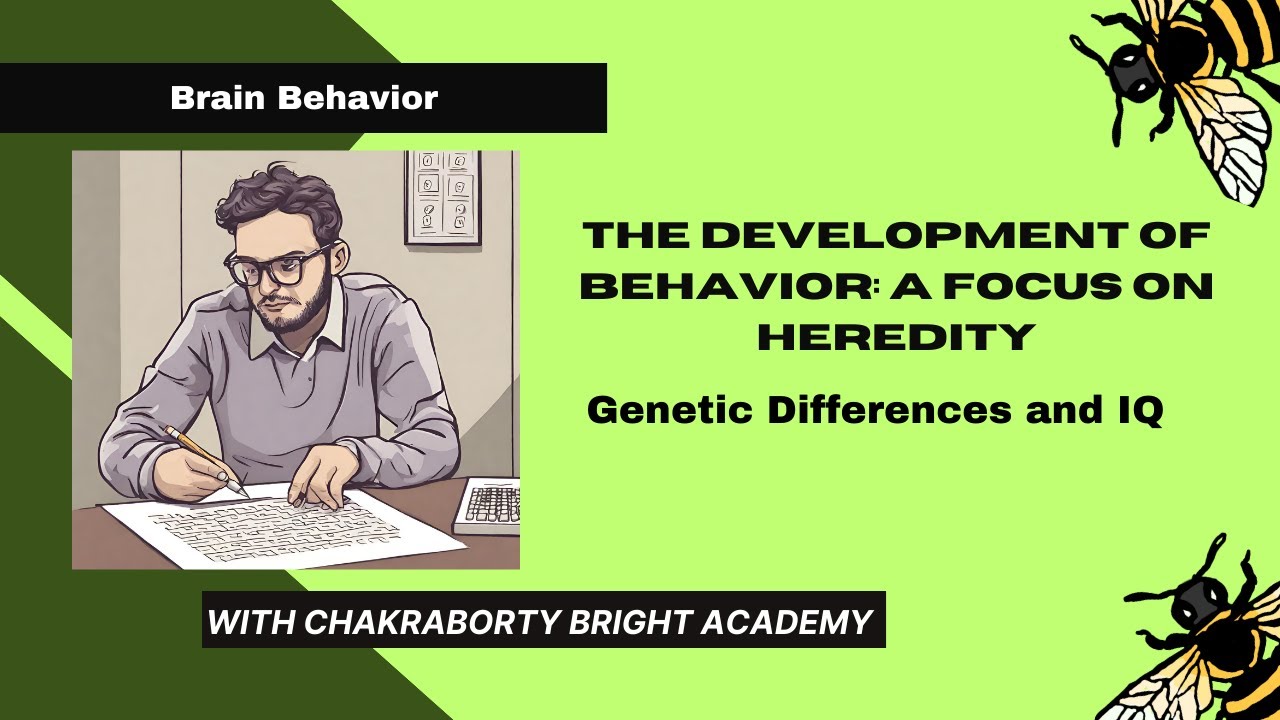 The Development of Behavior: A Focus on Heredity II Genetic Differences ...