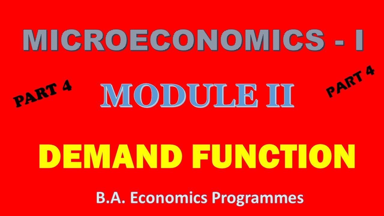 DEMAND FUNCTION - MODULE II - MICROECONOMICS I (CORE COURSE - SEMESTER ...