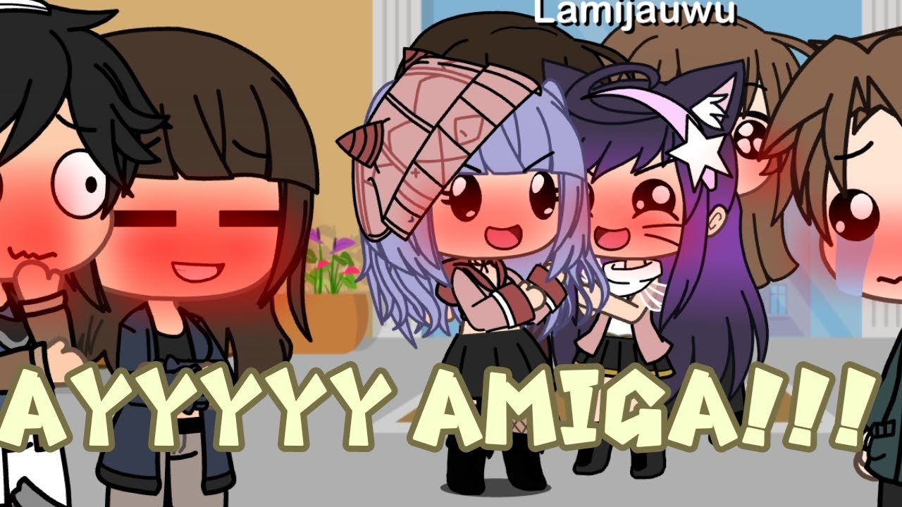 Ayyy amiga 😘 meme - YouTube