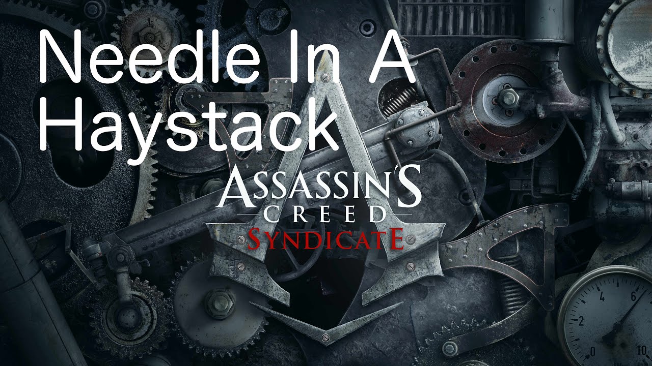 Assassins Creed: Syndicate Walkthrough - Needle In A Haystack Trophy ...