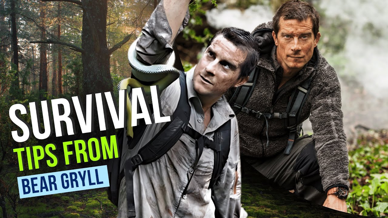 Bear Grylls Shares His Top Survival Tips for Staying Alive Outdoors ...