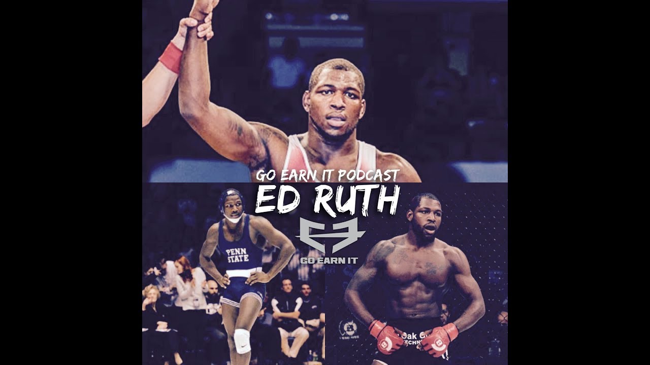 ED RUTH - 3 TIME NCAA WRESTLING CHAMP & RISING BELLATOR MMA FIGHTER ...