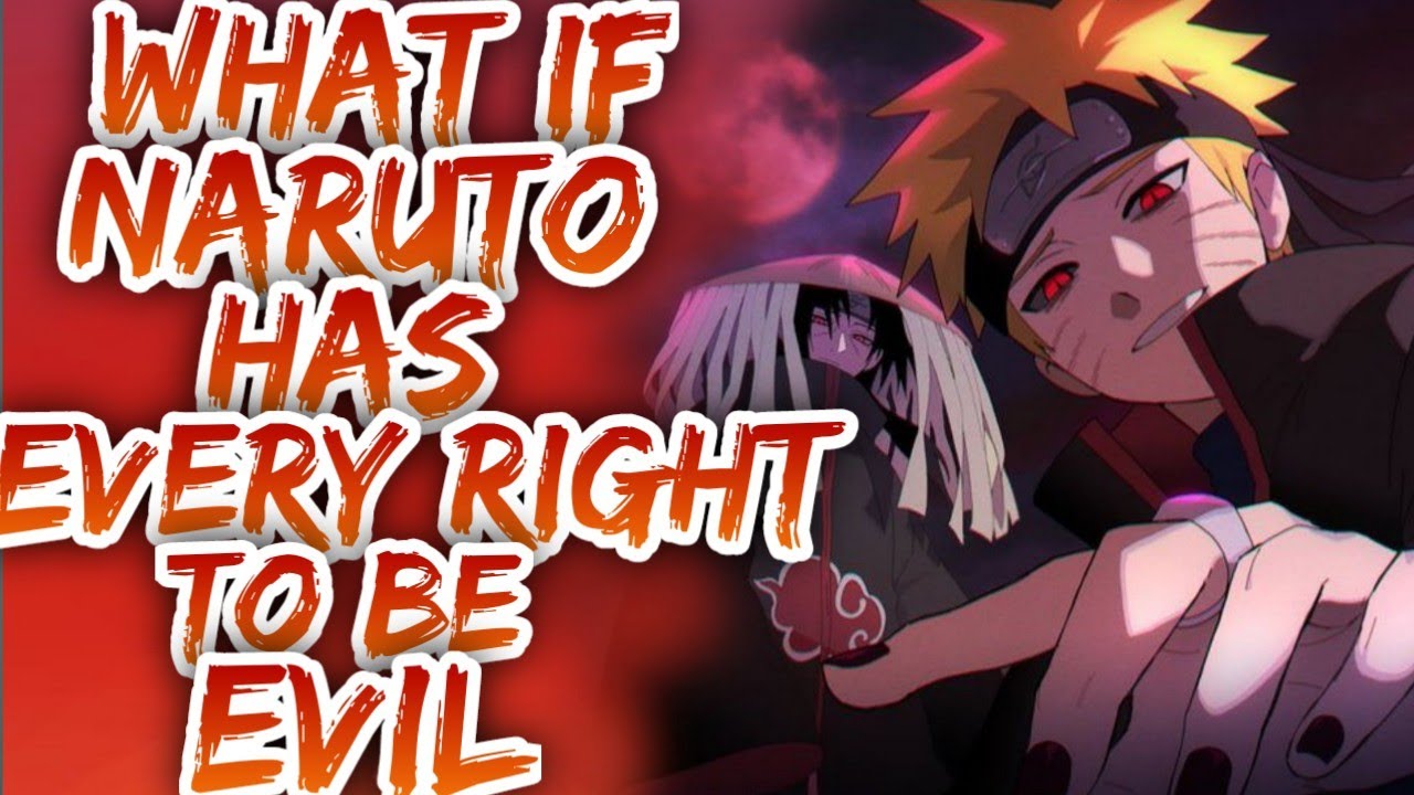 What if Naruto has every right to turn Evil? | PART 1 - YouTube