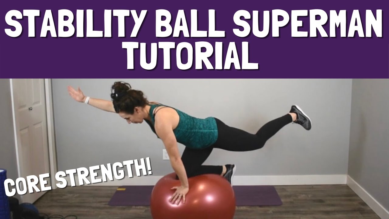 SUPERMAN ON STABILITY BALL ADVANCED TUTORIAL - YouTube