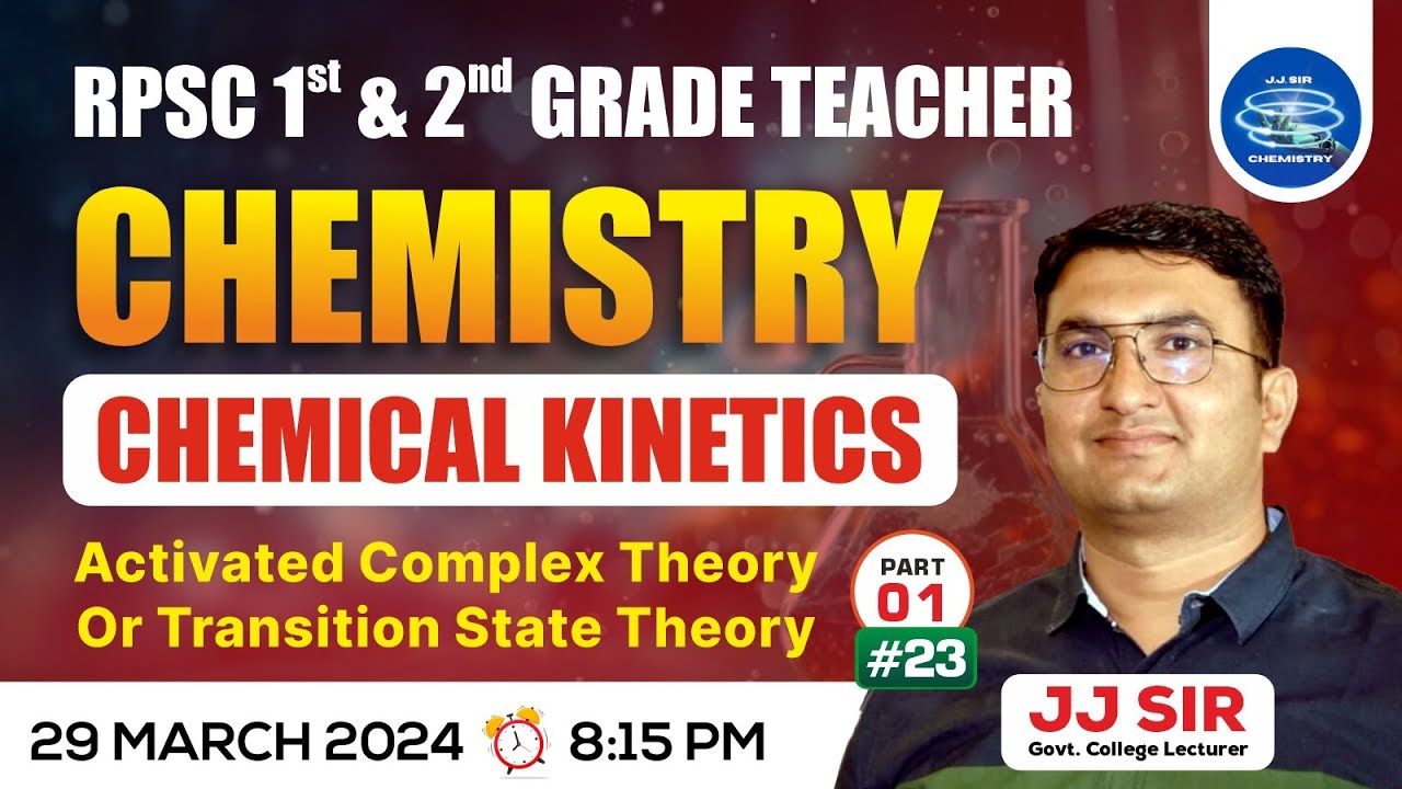 Chemical kinetic || Activated complex theory or transition state theory ...