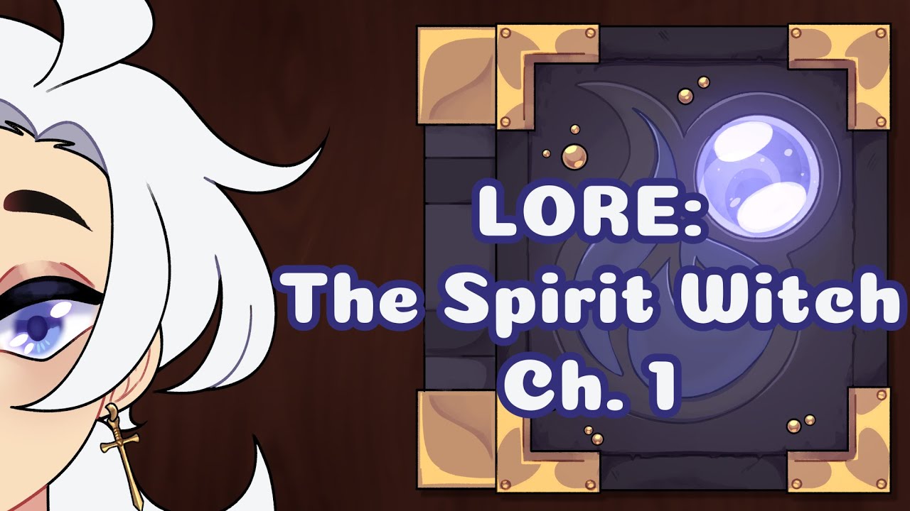 【Vtuber Lore】The Spirit Witch | Chapter 1 - YouTube