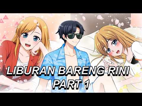 #437 || LIBURAN BARENG RINI PART 1 - Drama Animasi Sekolah SMA