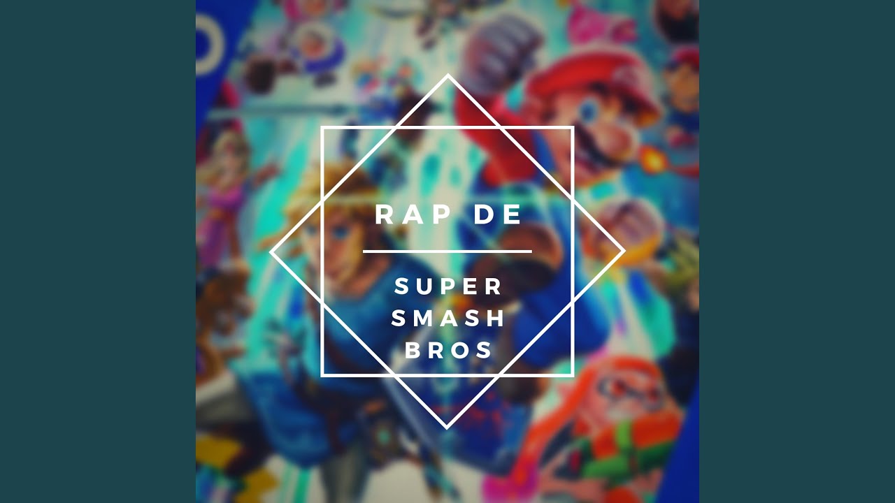 Rap de Super Smash Bros - YouTube Music