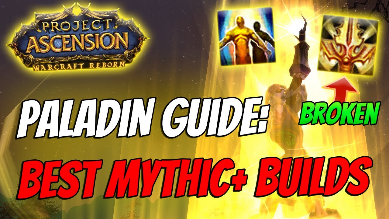 Best Mythic+ Builds for Ret Paladin on Bronzebeard Classic+ [Ascension ...