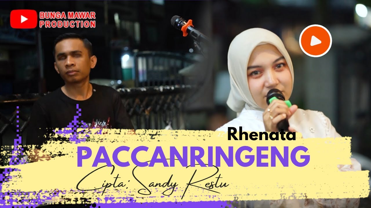 Rhenata || PACCANRINGENG cipta: Sandy Restu || Lagu Bugis Rancak ...