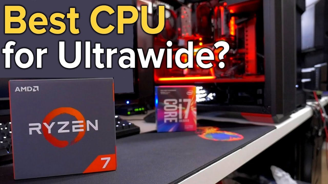 BEST CPU for ULTRAWIDE? | Ryzen 1700 vs i7 7700K - YouTube