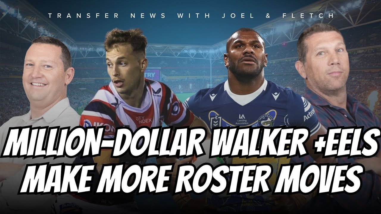 #NRL | Walker extends with the Roosters, Eels continue to make moves ...