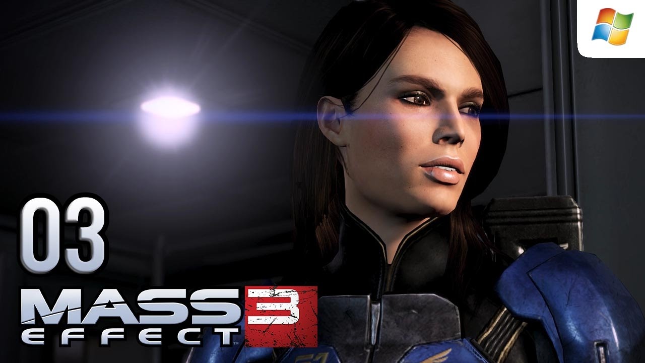 Mass Effect 3 【PC】 #03 │ Female Shepard (Paragon) - YouTube