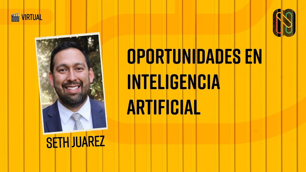 Oportunidades en Inteligencia Artificial - Seth Juarez - YouTube