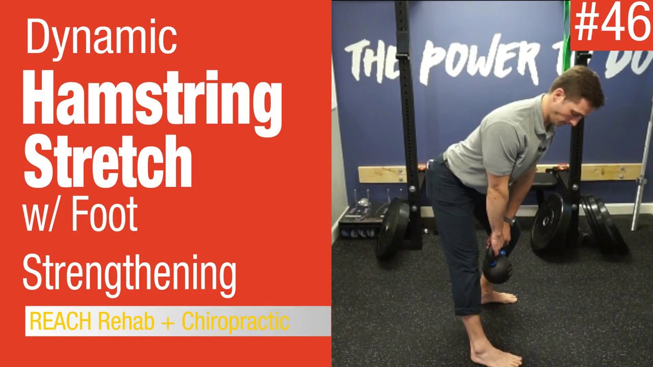 Dynamic Hamstring Stretch & Foot Strengthening | Plymouth Chiropractors ...