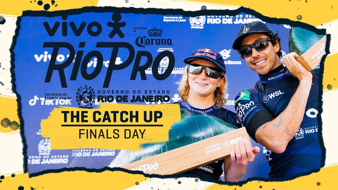 The Catch Up Finals Day I Vivo Rio Pro Presented By Corona - YouTube