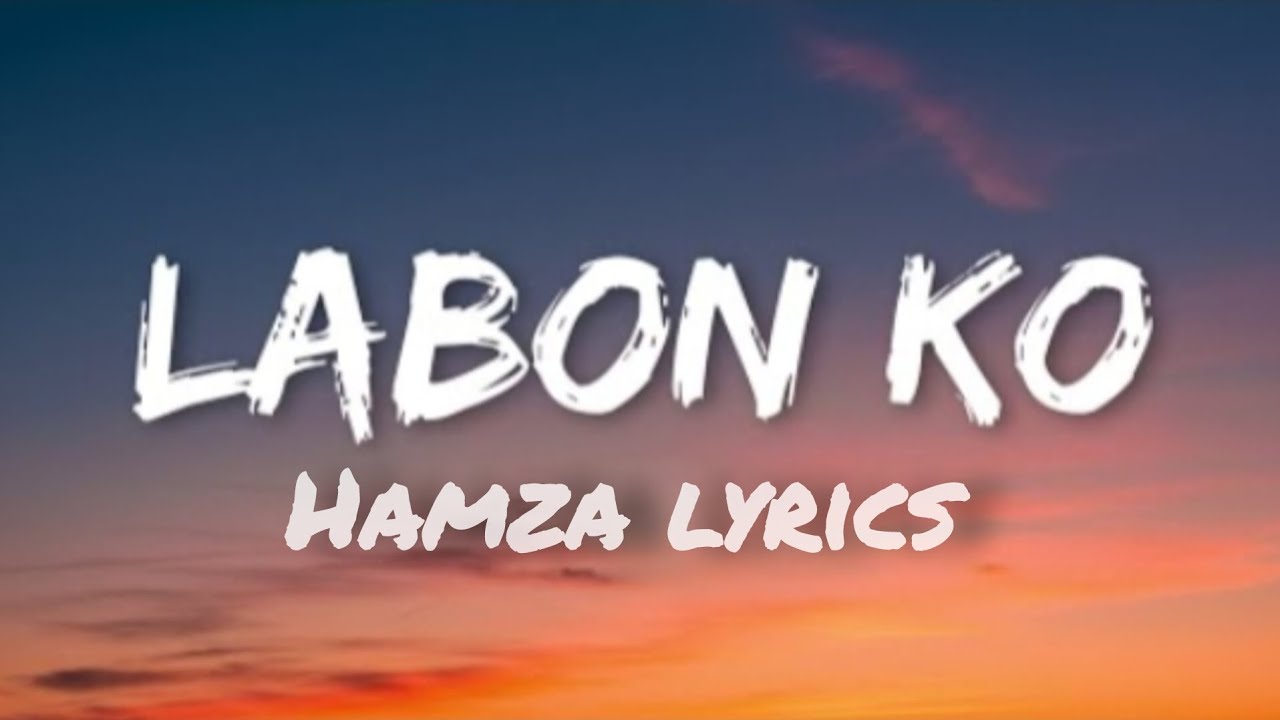 Labon ko song lyrics Sameer created by hamza best song ️ - YouTube