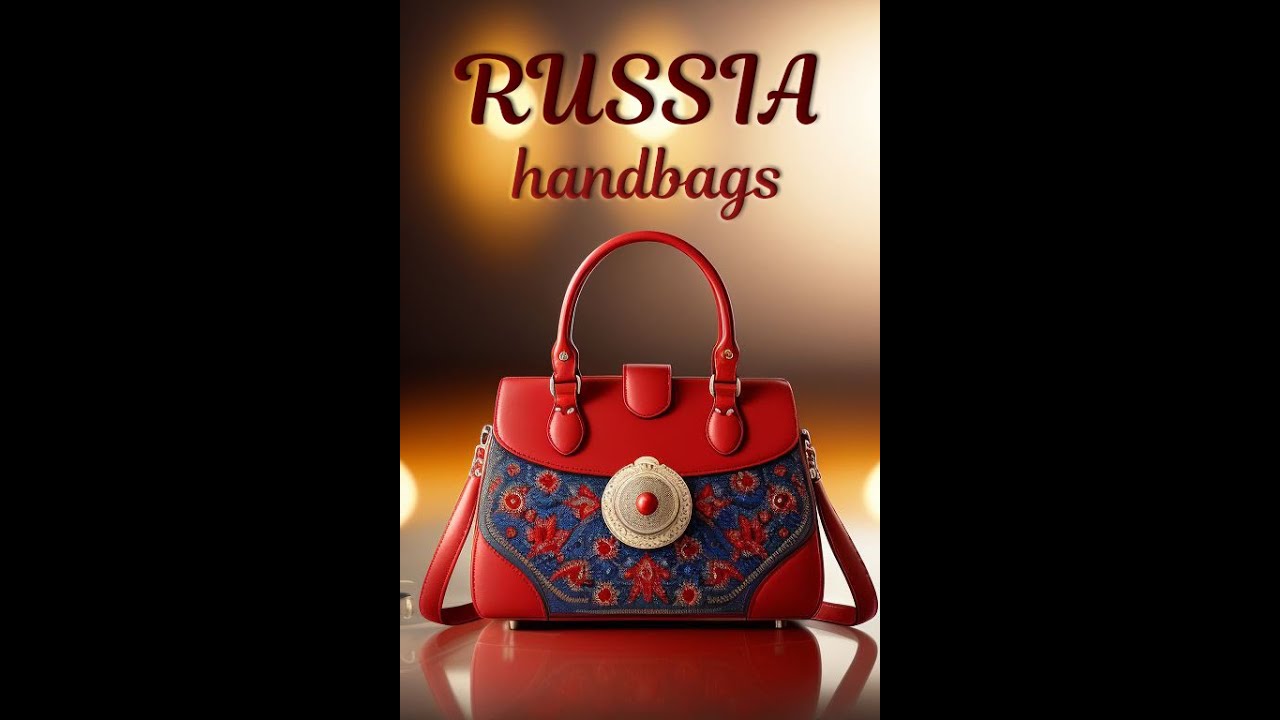 Russian handbags - YouTube