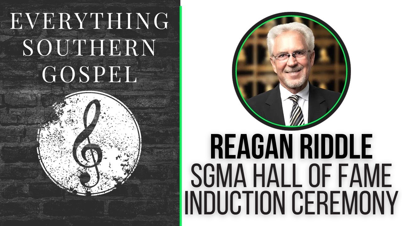 2023 Southern Gospel Music Hall of Fame induction of Reagan Riddle ...