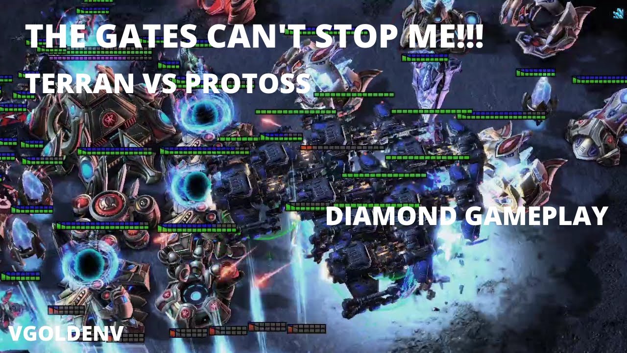 [Starcraft 2] THE GATES CAN'T STOP ME!! TERRAN VS PROTOSS (DIAMOND ...