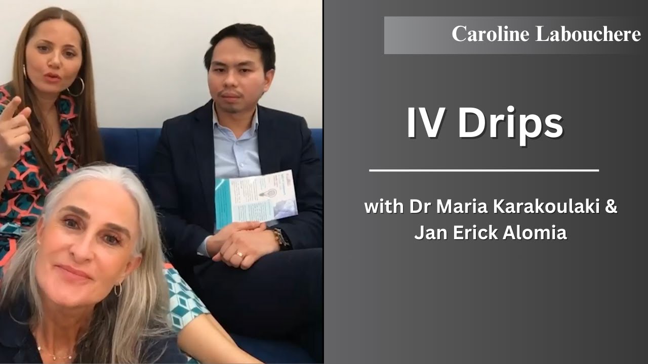 Let’s Talk About IV Drips | Caroline Labouchere | Dr Maria Karakoulaki ...