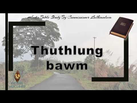 Thuthlung bawm - YouTube