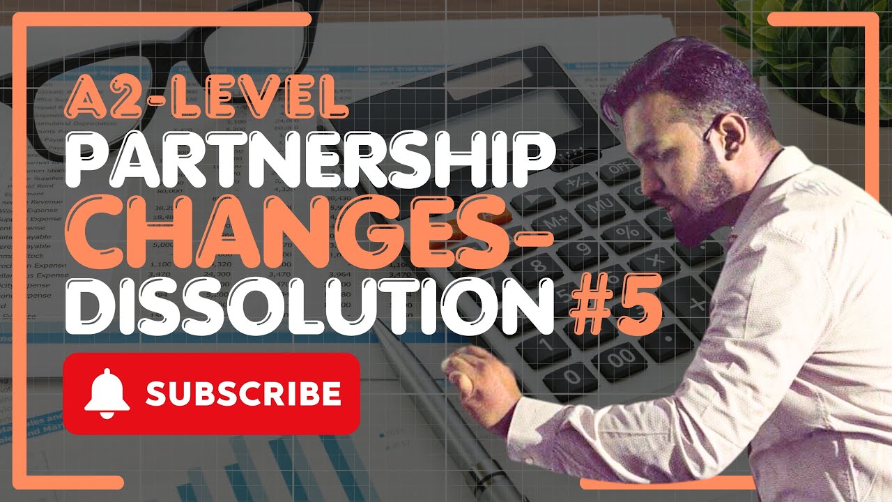 A2-Level Partnership Dissolution -5 - YouTube