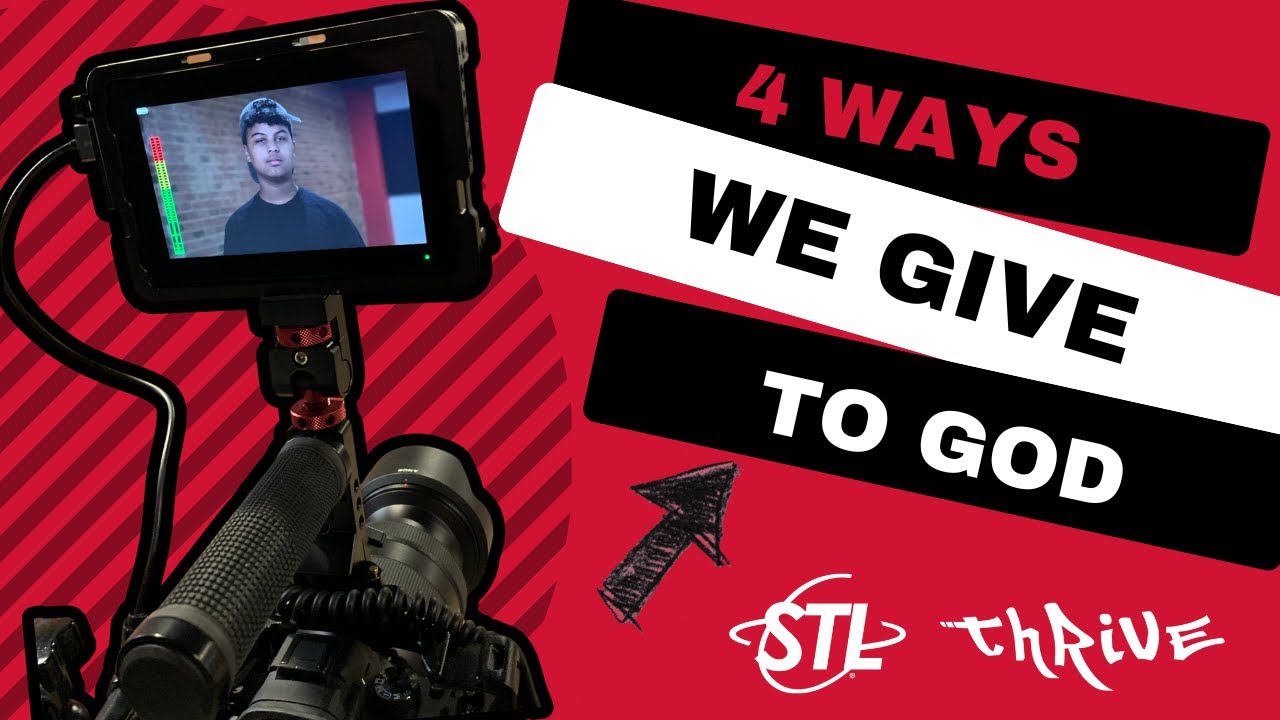 4 Ways We Give to God - Speed the Light - YouTube