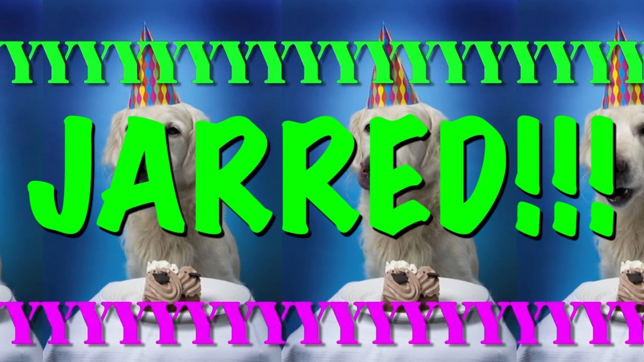 HAPPY BIRTHDAY JARRED! - EPIC Happy Birthday Song - YouTube