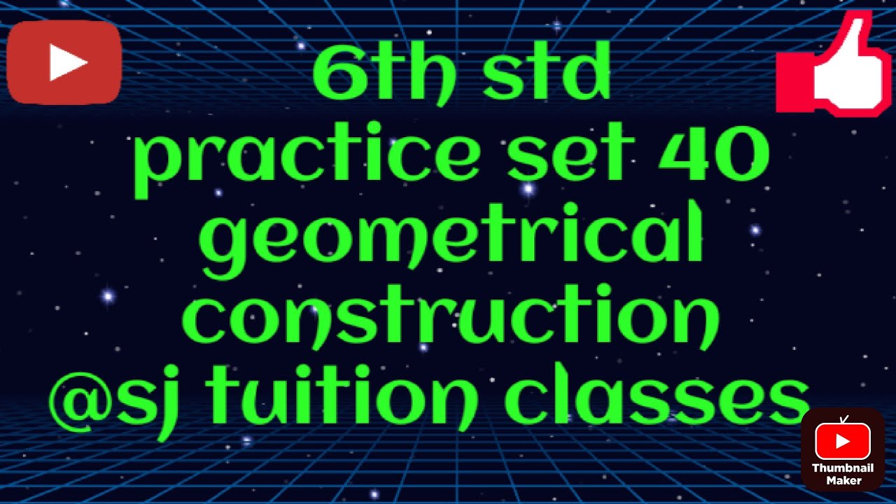 6th std practice set 40 geometrical construction chapter no 17 ...